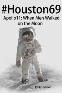 #houston69: apollo 11 - when men walked on the moon (hashtag histories)