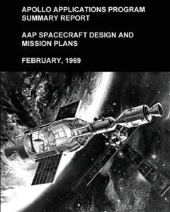 apollo applications program summary report: aap spacecraft design and mission plans, february, 1969