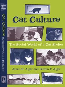 cat culture: the social world of a cat shelter (animals culture and society)