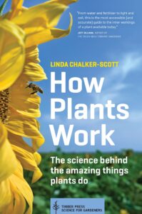 how plants work: the science behind the amazing things plants do (science for gardeners)