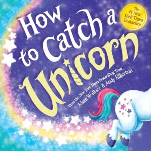 how to catch a unicorn