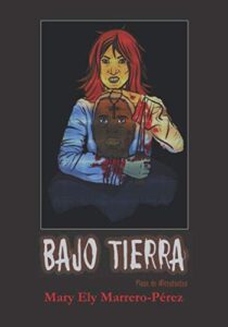 bajo tierra: pieza de microteatro (spanish edition)