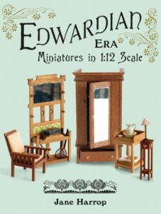 edwardian era: miniatures in 1:12 scale