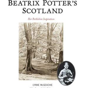 Beatrix Potter's Scotland: Her Perthshire Inspiration