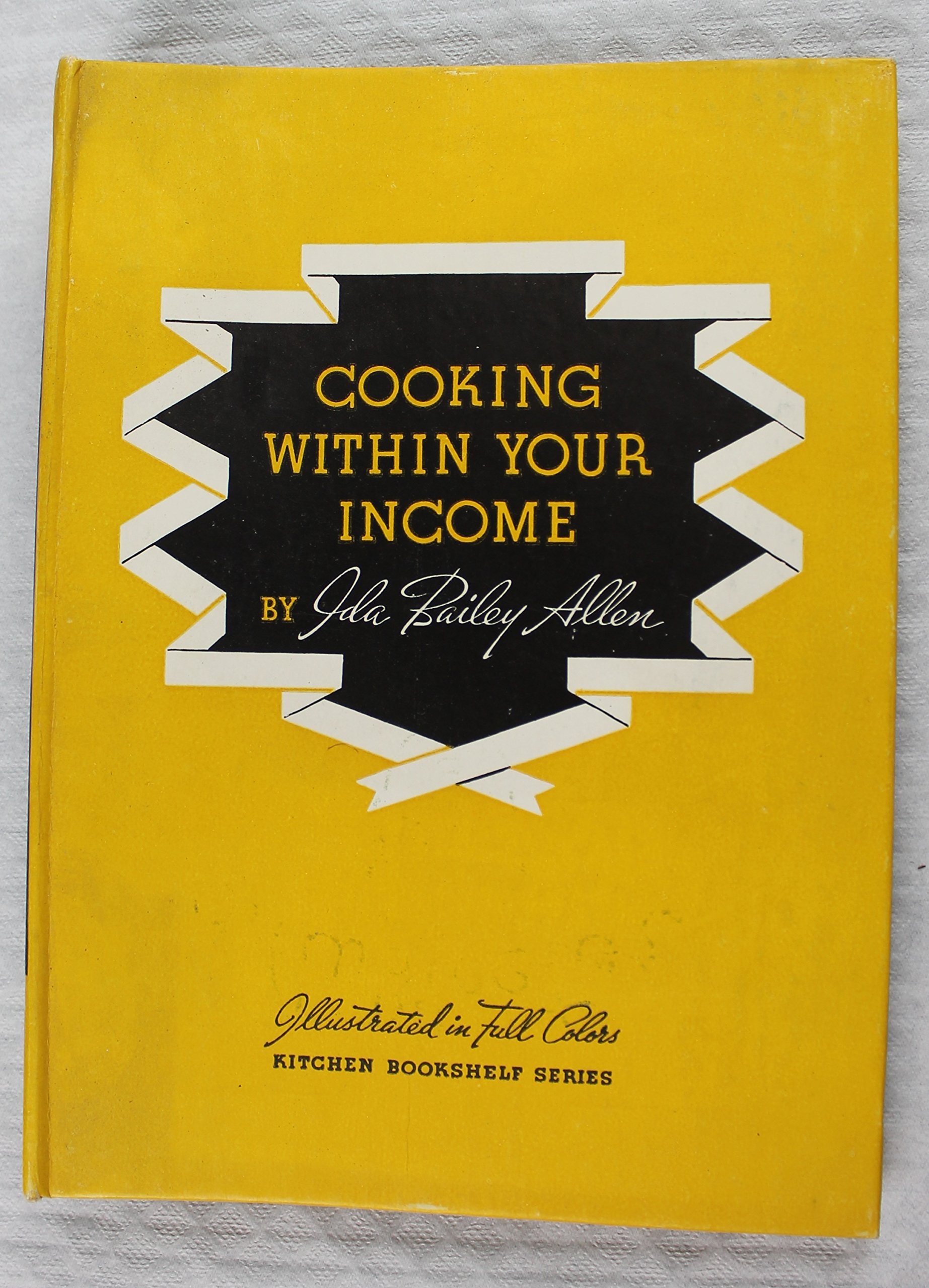 Cooking within your income, (On cover: Kitchen bookshelf series. [no. 1])