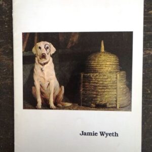 Jamie Wyeth: Recent Works, May 2-24, 1984 (An Exhibition for the Benefit of The Society of Memorial Sloan-Kettering Cancer Center)