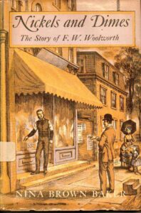 nickels and dimes;: the story of f. w. woolworth