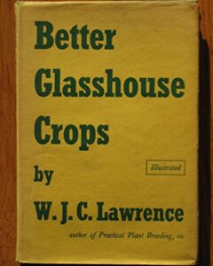 better glasshouse crops