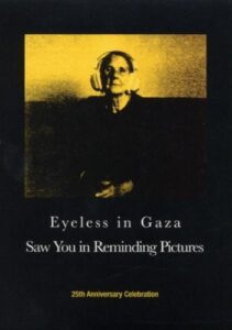 eyeless in gaza: saw you in reminding pictures