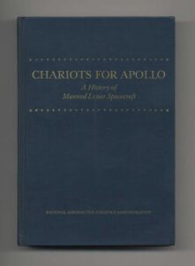 chariots for apollo: a history of manned lunar spacecraft.