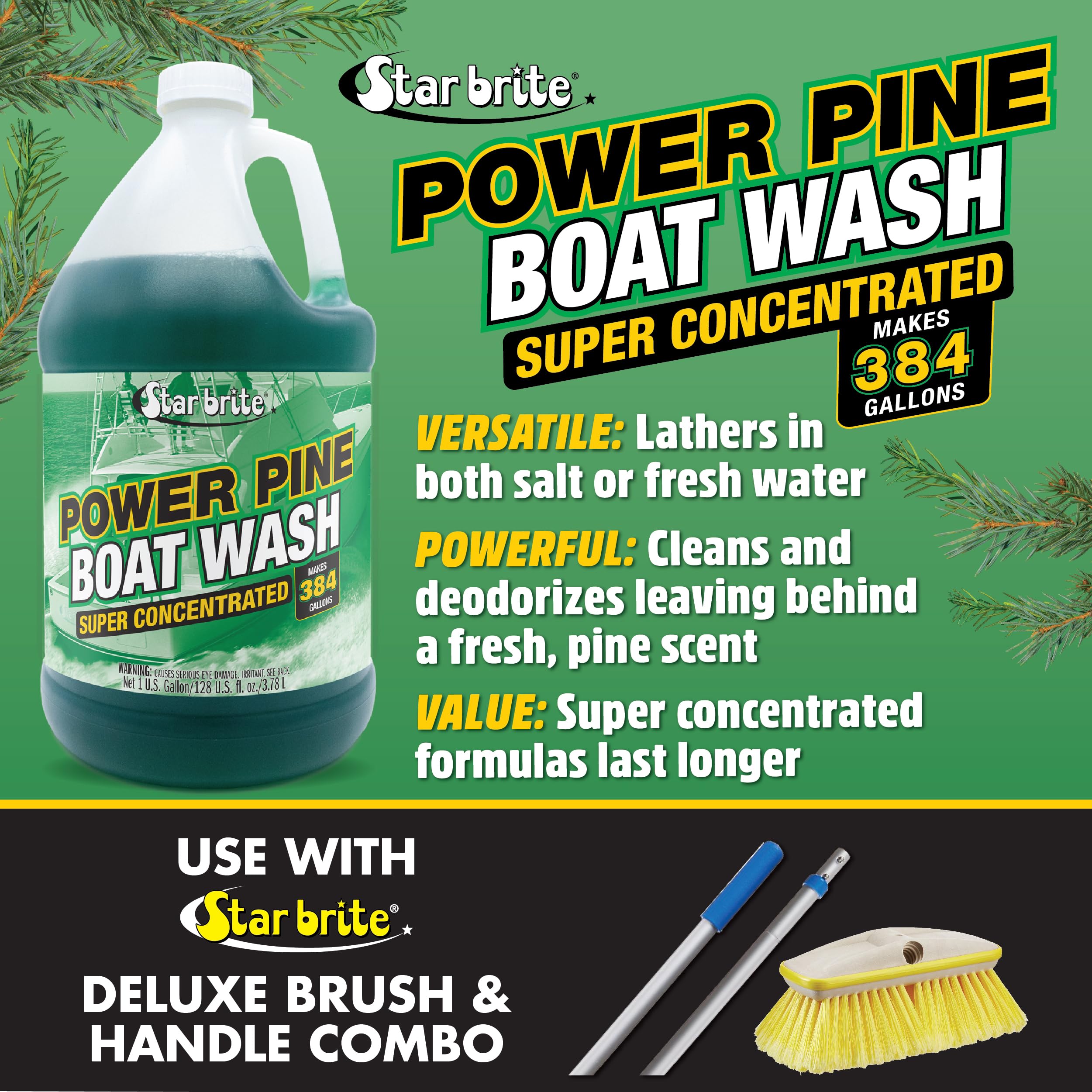 STAR BRITE Power Pine - Premium Boat Wash Super Concentrate - Makes 384 Gallons - All-Purpose, All-Surface Ultimate Cleaning Solution - Will Not Remove Wax, Polish or Harm Gel Coat 1 GAL (093700)