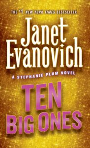 ten big ones (stephanie plum, no. 10): a stephanie plum novel