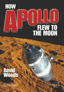 how apollo flew to the moon (springer praxis books)