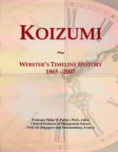 koizumi: webster's timeline history, 1865 - 2007