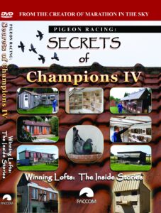 pigeon racing: secrets of champions iv: winning lofts, the inside stories