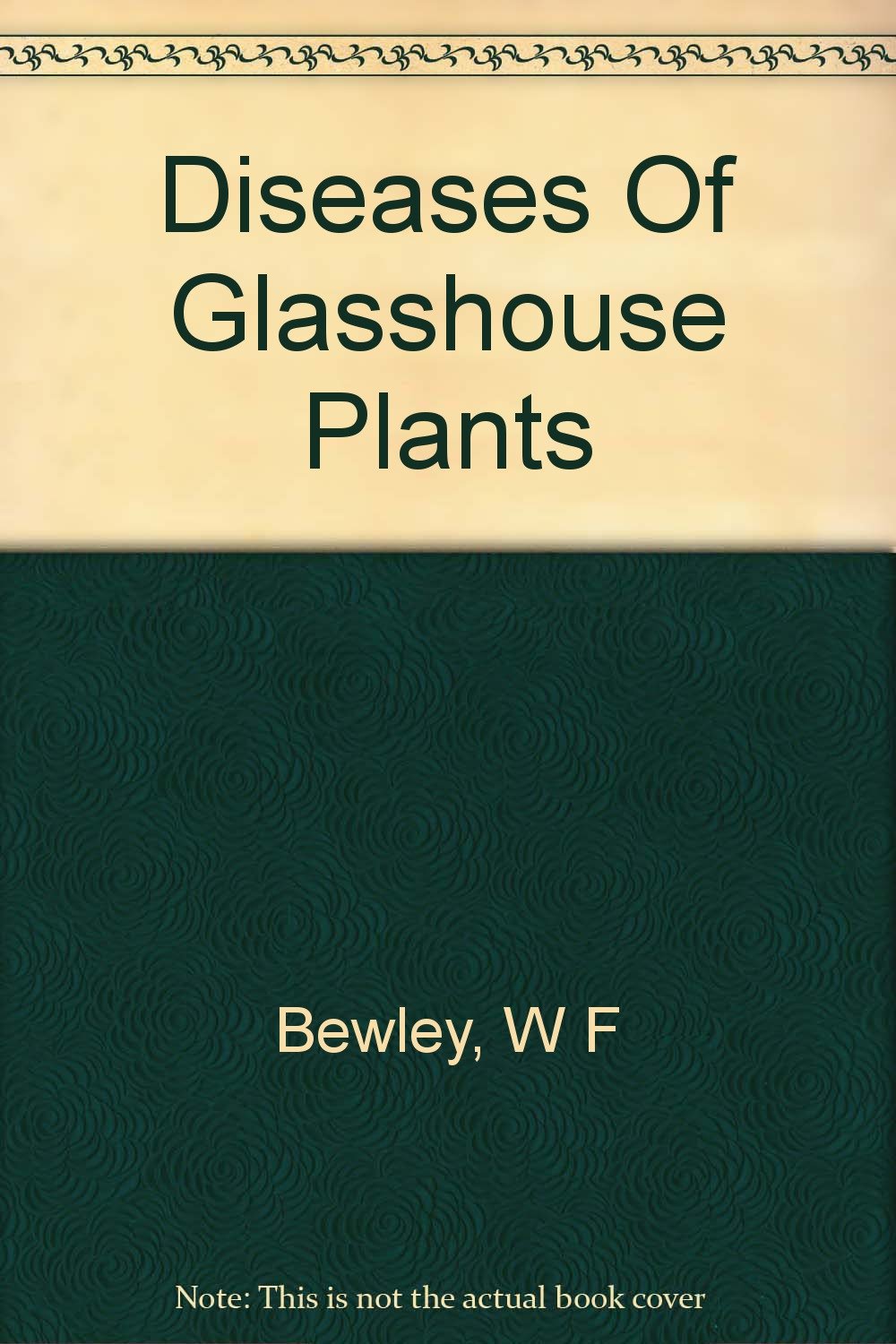 Diseases Of Glasshouse Plants