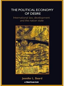 the political economy of desire: international law, development and the nation state