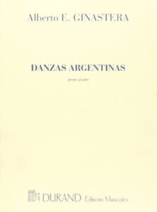 ginastera: danzas argentinas pour piano