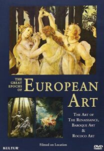 great epochs of european art: art of renaissance, baroque art, rococo art