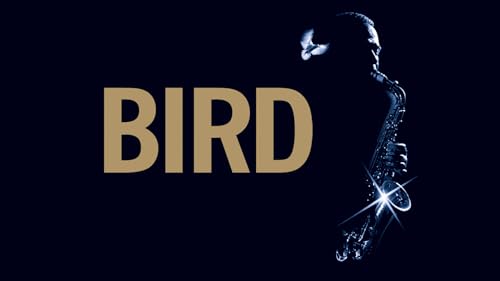 Bird: Charlie Parker