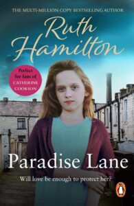 paradise lane: a powerful and deeply moving saga set in lancashire from bestselling author ruth hamilton that will stay with you forever