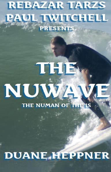 THE NUWAVE ,THE NUMAN OF THE IS