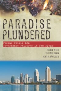 paradise plundered: fiscal crisis and governance failures in san diego