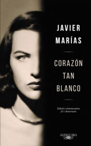 corazón tan blanco (edición especial 25º aniversario) (spanish edition)