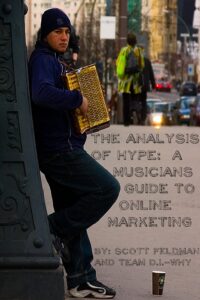 the analysis of hype: a musician's guide to online marketing