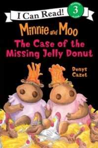 minnie and moo: the case of the missing jelly donut (i can read level 3)