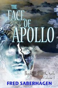 the face of apollo (saberhagen's book of the gods 1)