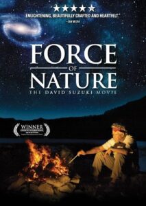 force of nature: the david suzuki movie