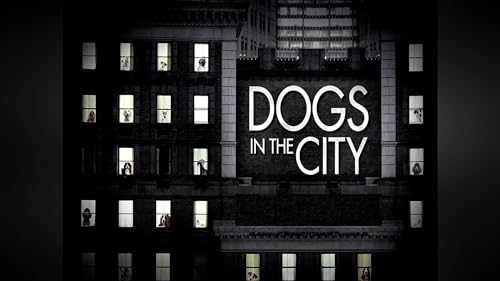 Dogs In The City Season 1