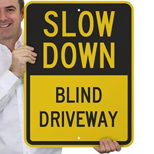 SmartSign "Slow Down - Blind Driveway" Sign | 18" x 24" Aluminum