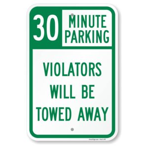 smartsign - k-5710-al-12x18 "30 minute parking - violators will be towed away" sign | 12" x 18" aluminum