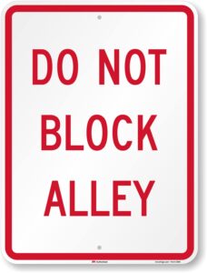 smartsign 24 x 18 inch “do not block alley” metal sign, 80 mil aluminum, 3m laminated engineer grade reflective material, red and white