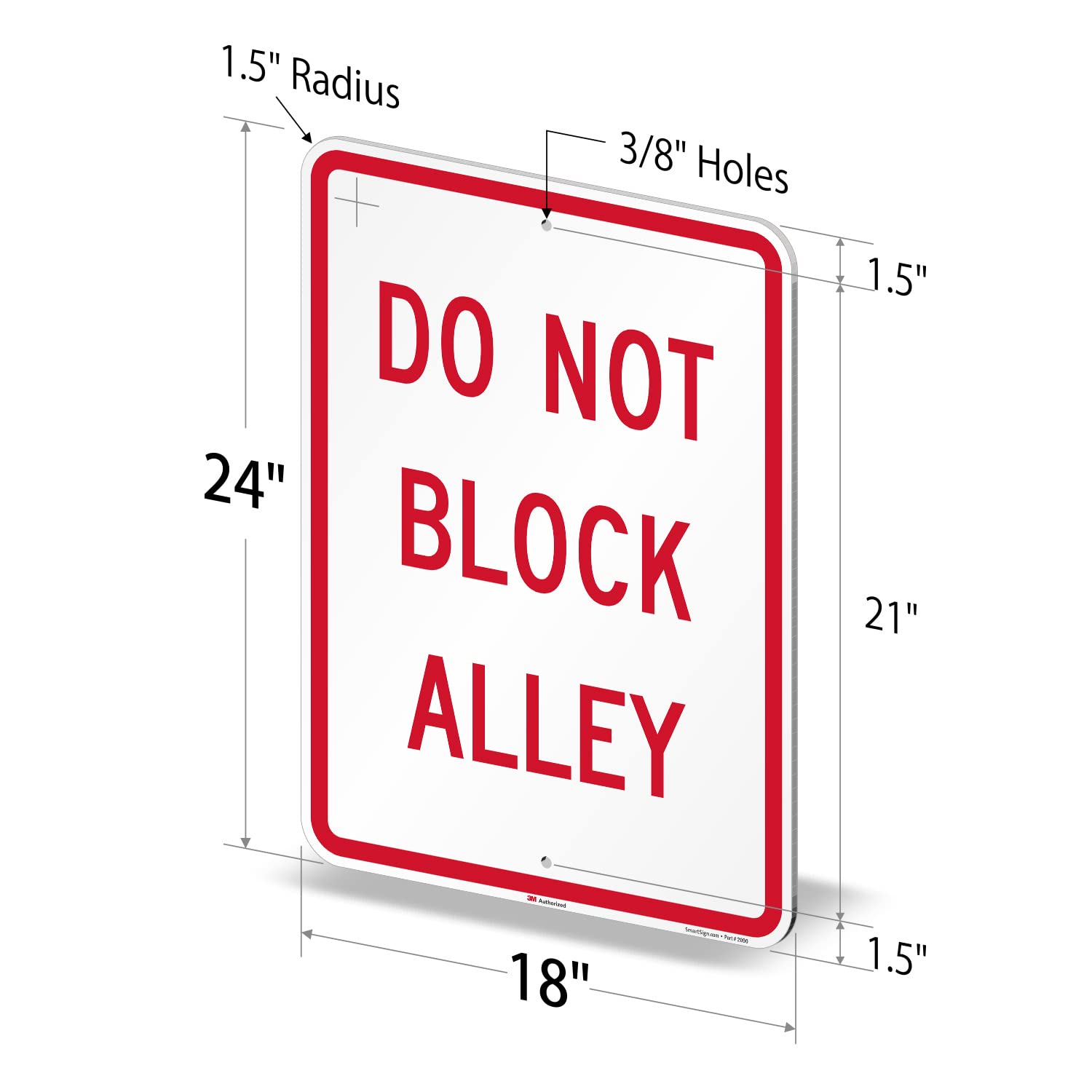 SmartSign 24 x 18 inch “Do Not Block Alley” Metal Sign, 80 mil Aluminum, 3M Laminated Engineer Grade Reflective Material, Red and White