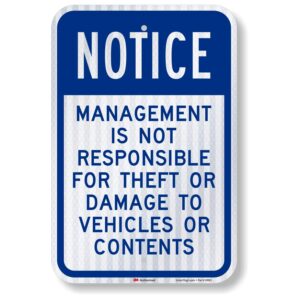 smartsign - k-8583-hi-12x18 "notice - management is not responsible for theft or damage to vehicles" sign | 12" x 18" 3m high intensity grade reflective aluminum