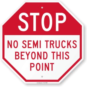 smartsign "stop - no semi trucks beyond this point" sign | 18" x 18" aluminum