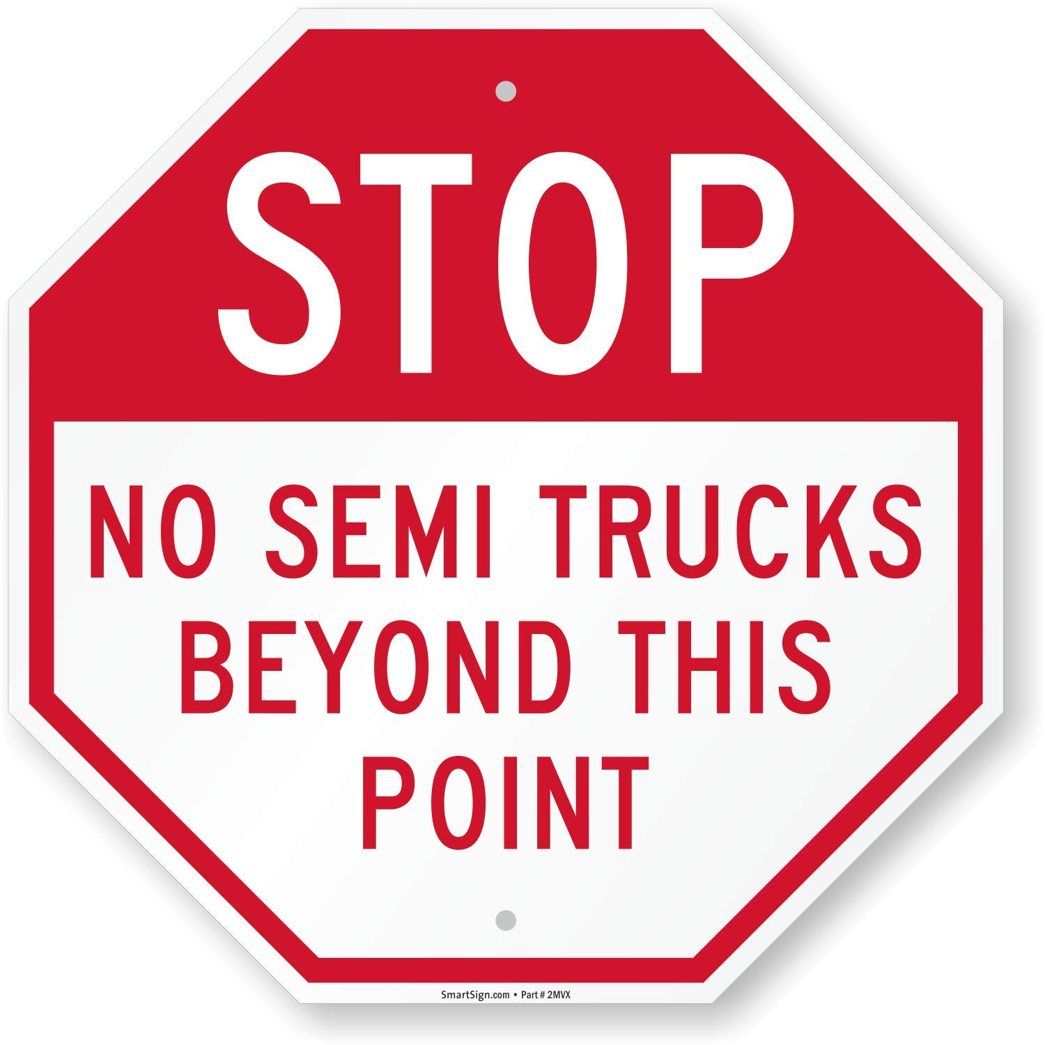 SmartSign "Stop - No Semi Trucks Beyond This Point" Sign | 18" x 18" Aluminum