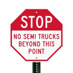 SmartSign "Stop - No Semi Trucks Beyond This Point" Sign | 18" x 18" Aluminum