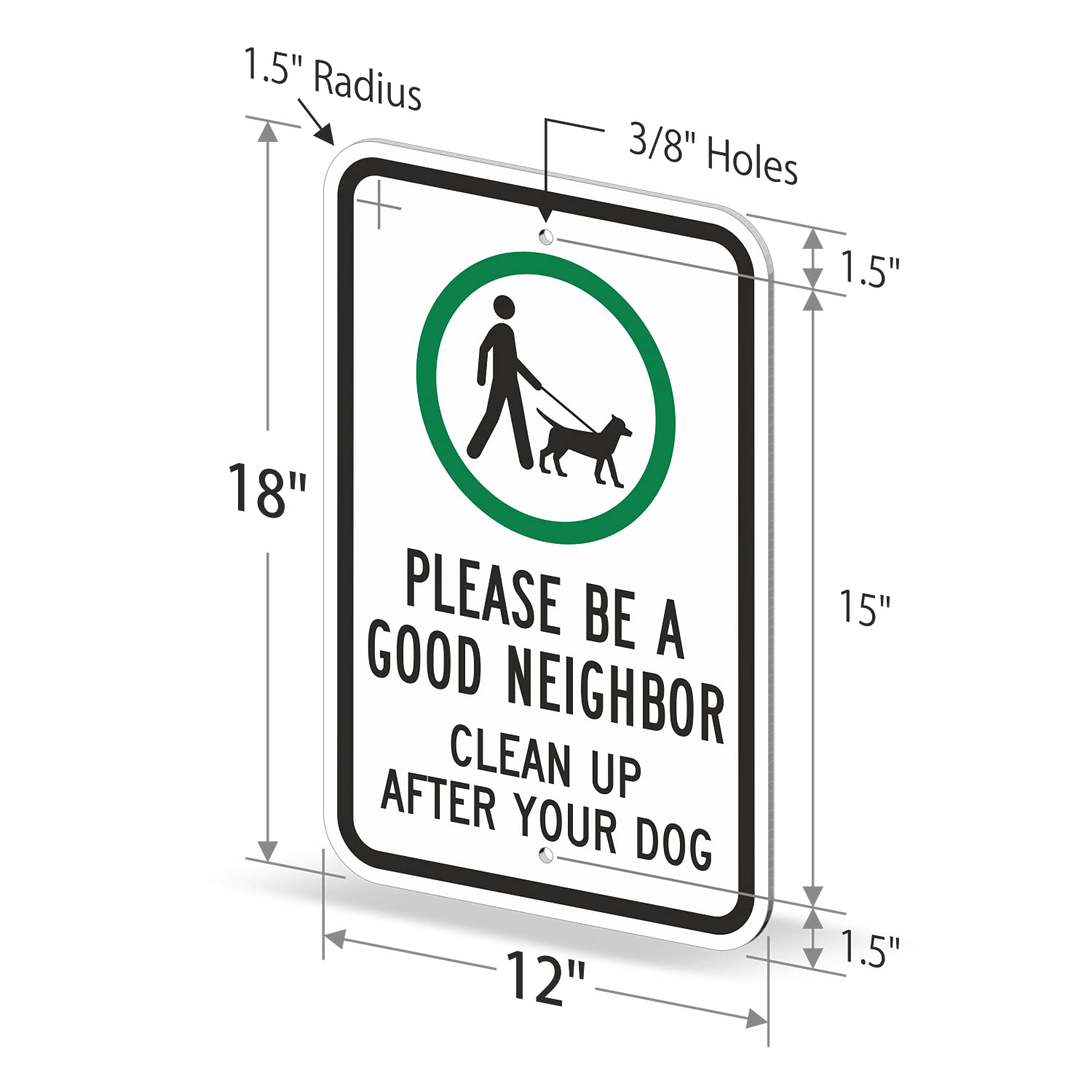 SmartSign-K-9465-EG "Please Be A Good Neighbor, Clean Up After Your Dog" Sign | 12" x 18" 3M Engineer Grade Reflective Aluminum