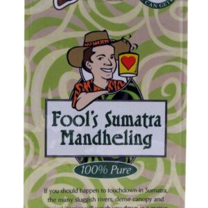 Coffee Fool's Sumatra Mandheling (French Press)