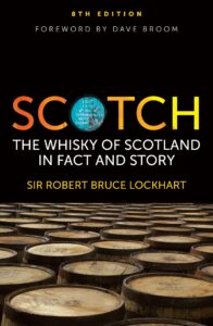 scotch: the whisky of scotland in fact and story