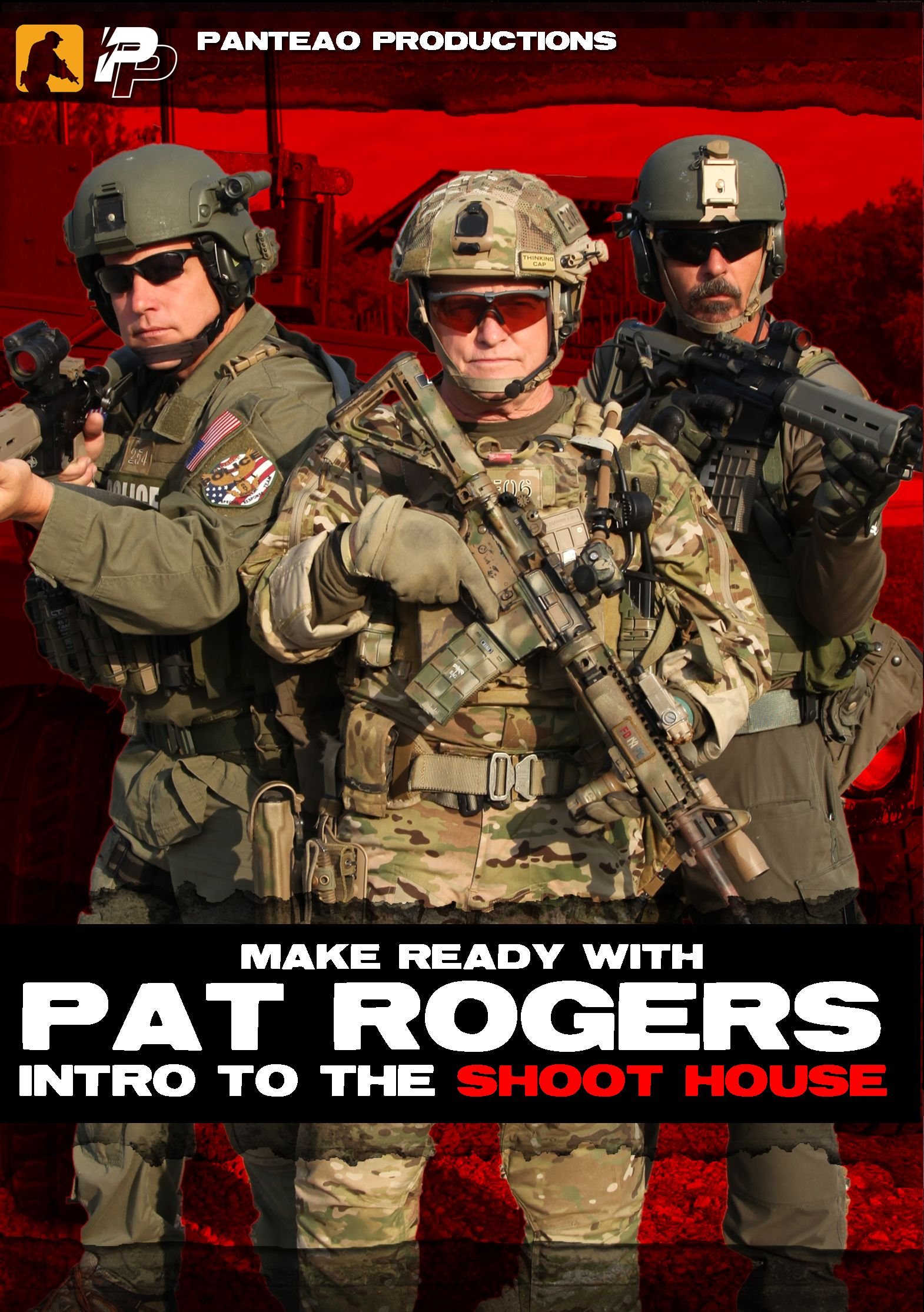 Panteo Productions Make Ready with Pat Rogers Intro to The Shoot House DVD