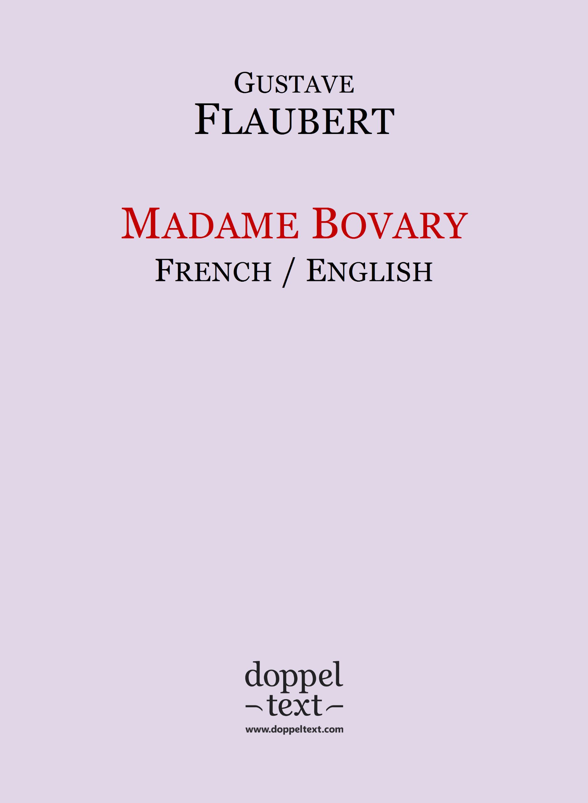 Madame Bovary – Bilingual French-English Edition / Edition bilingue français-anglais (French Edition)