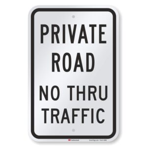 smartsign 3m engineer grade reflective sign, legend "private road no thru traffic", 18" high x 12" wide, black on white