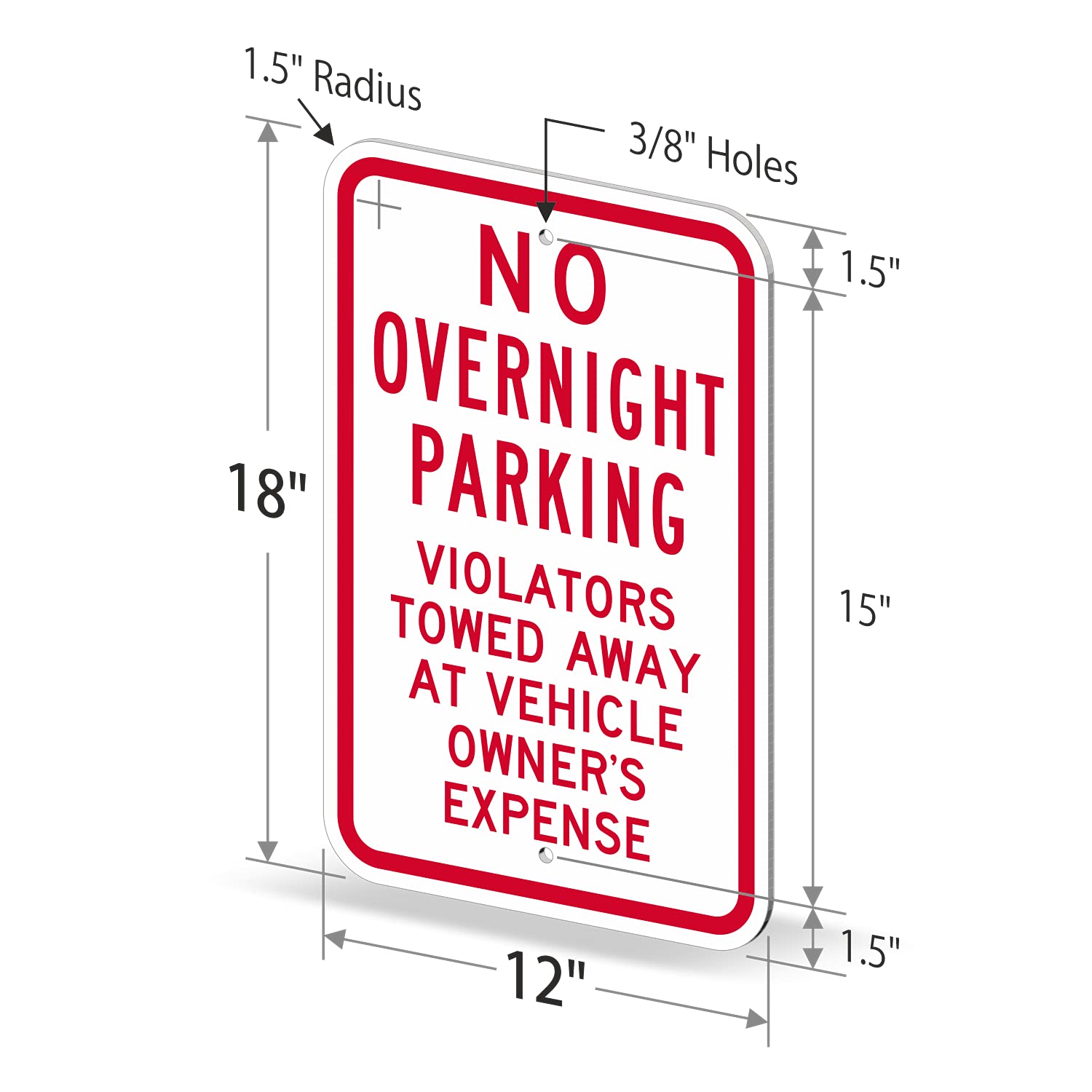 SmartSign 18 x 12 inch “No Overnight Parking - Violators Towed Away At Vehicle Owner's Expense” Metal Sign, 63 mil Aluminum, 3M Laminated Engineer Grade Reflective Material, Red and White