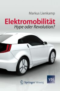 elektromobilität: hype oder revolution? (vdi-buch) (german edition)