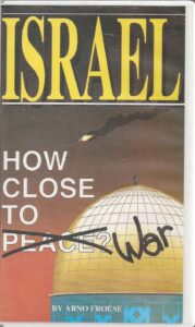 israel: how close to peace?/war with arno froese